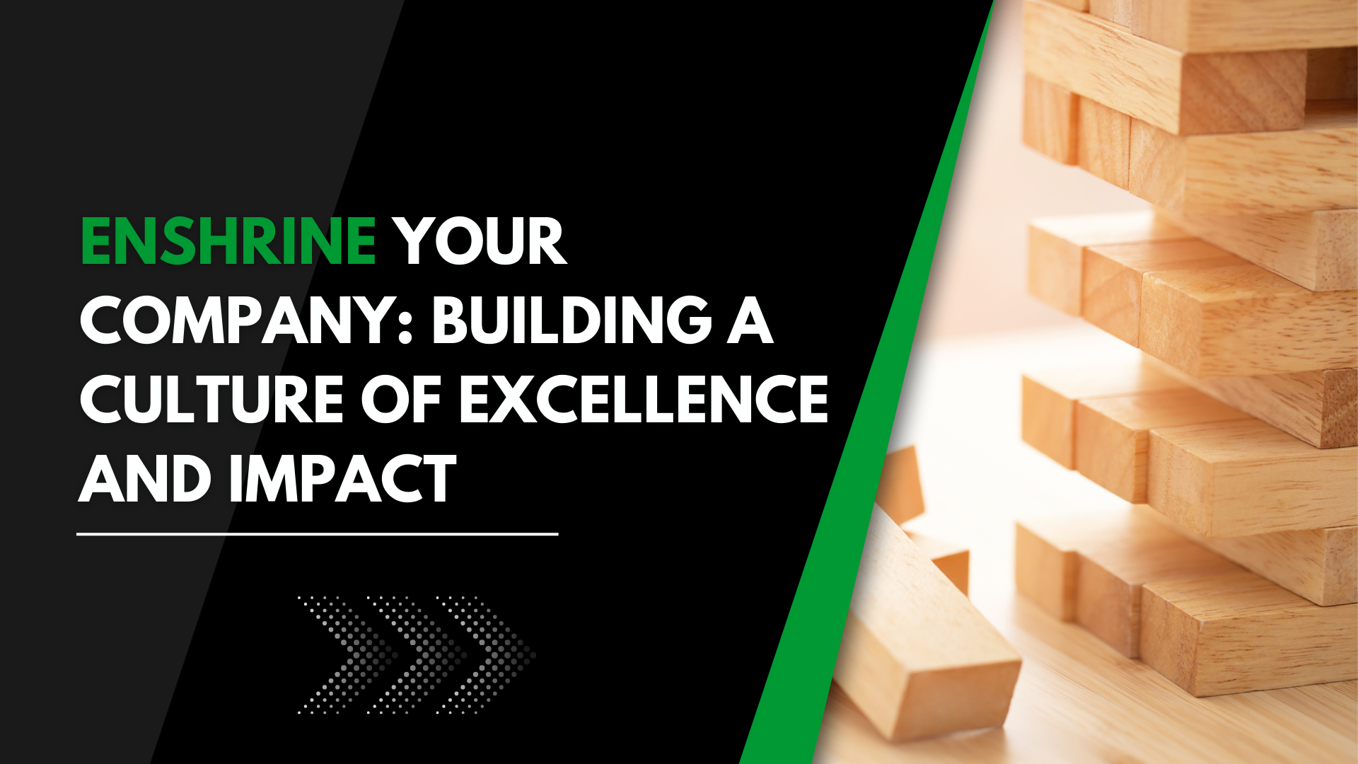 Enshrine Your Company: Building a Culture of Excellence and Impact ...